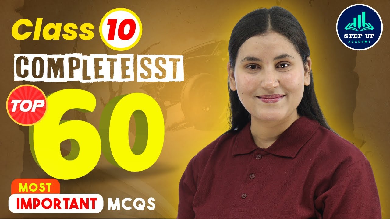 Class 10 Complete Social Science (SST) - 60 Most Important MCQs | CBSE ...