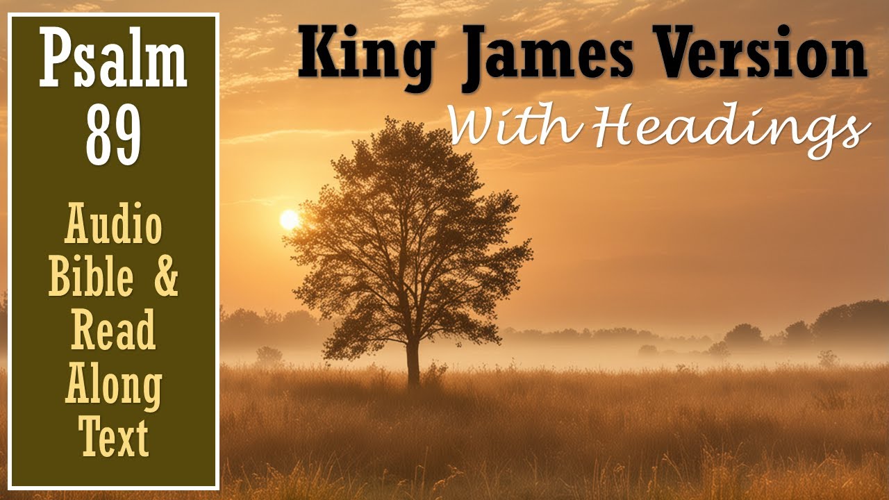 Psalm 89 | KJV AUDIO BIBLE (With Text & Images) - YouTube