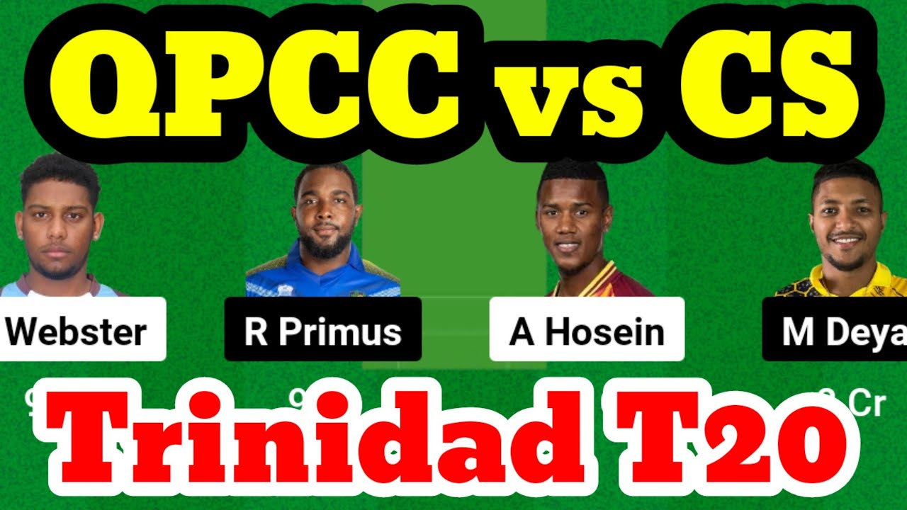 QPCC vs CS Dream11 Team | QPCC vs CS Dream11 Prediction | QPCC vs CS Trinidad T20 2023 | - YouTube