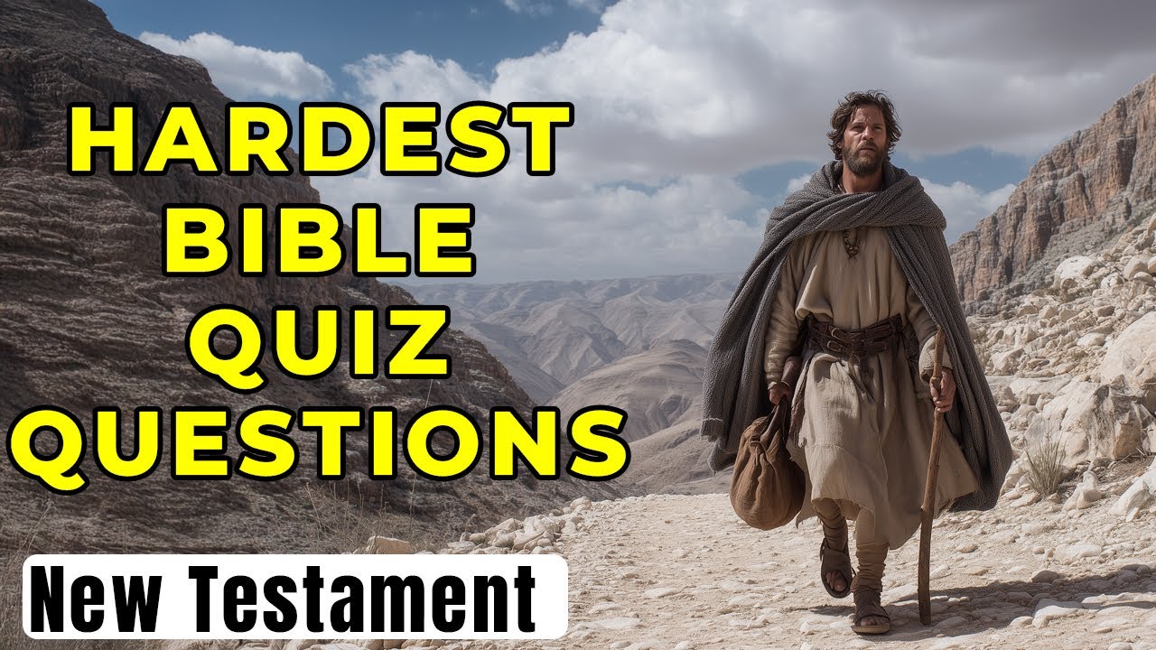 TOP 25 BIBLE QUESTIONS ABOUT THE NEW TESTAMENT TO TEST YOUR BIBLE ...
