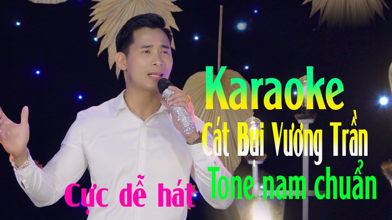KARAOKE CÁT BỤI VƯƠNG TRẦN TONE NAM DỄ HÁT | ĐĂNG ANH | NHẠC ĐỜI HAY VÀ DỄ HÁT NHẤT. - YouTube