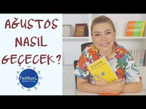 ZEYNEP TURAN TWİTBURC | 2019 Ağustos Nasıl Geçecek?