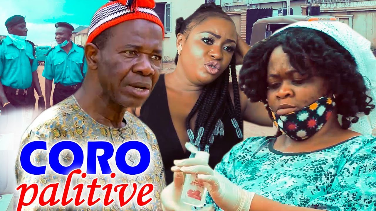 CORO PALITIVE - Chiwetalu Agu 2020 Latest Nigerian Nollywood Comedy ...