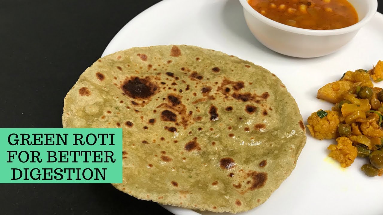 Green Roti | Improve Digestion - YouTube