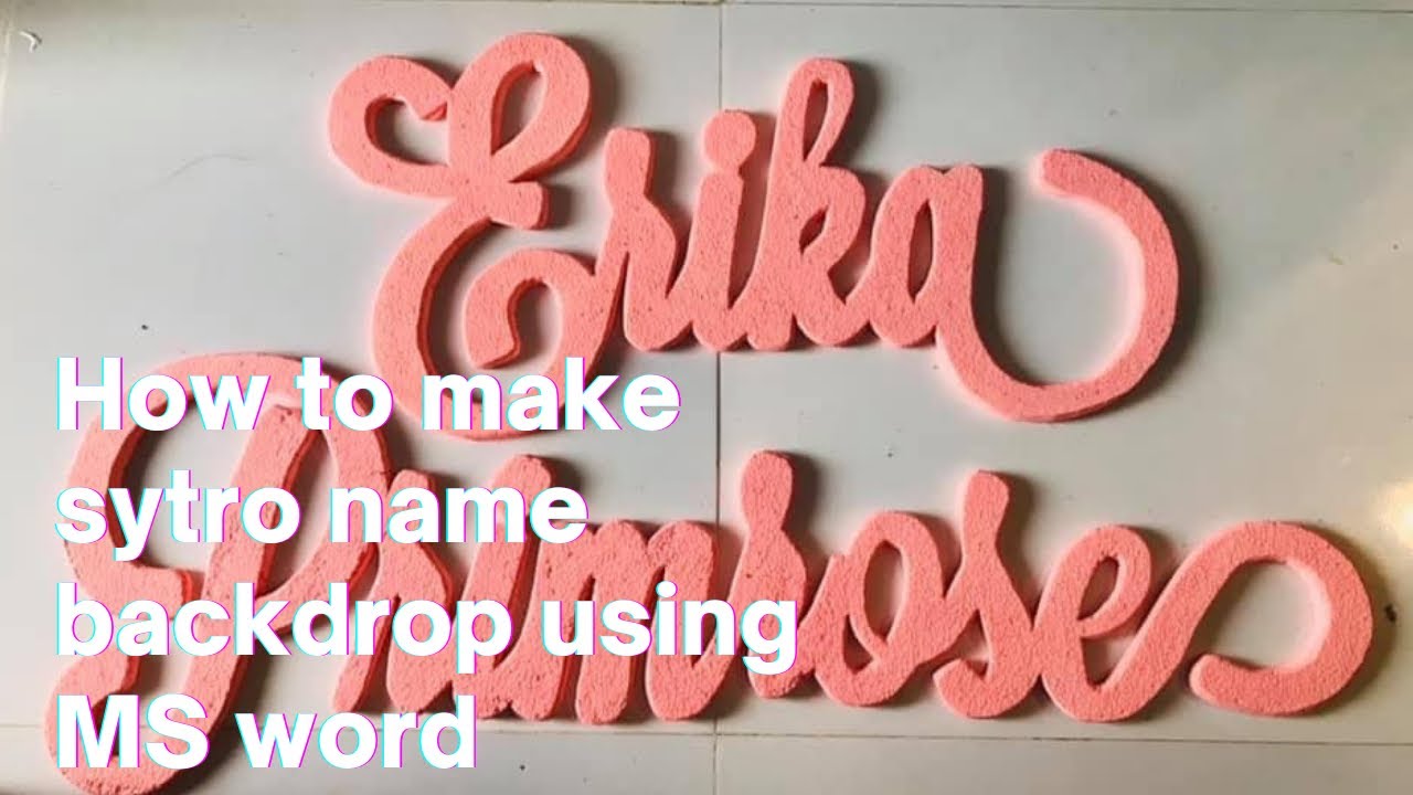 How To Make Styro Name Backdrop Using MS Word stryo Name Backdrop how-to-make-styro-name-backdrop-using-ms-word-stryo-name-backdrop