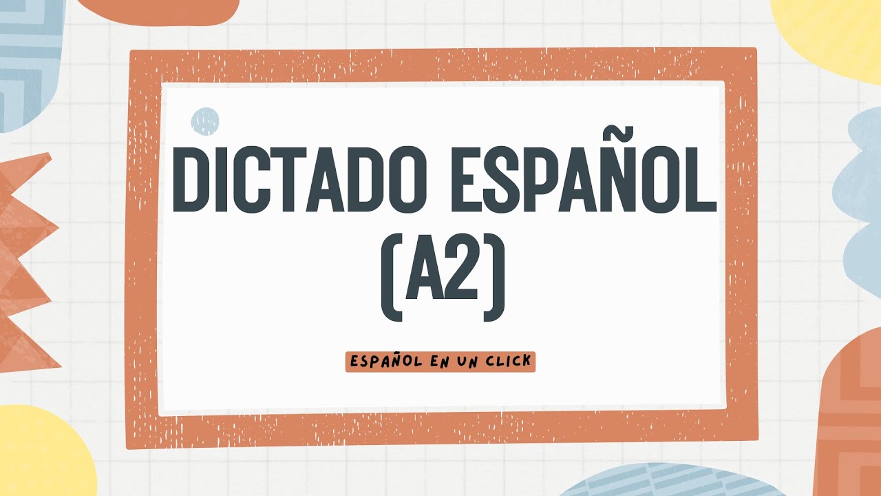 Ejercicio de dictado en español #2 (Nivel A2) (Spanish Audio + Subs ...