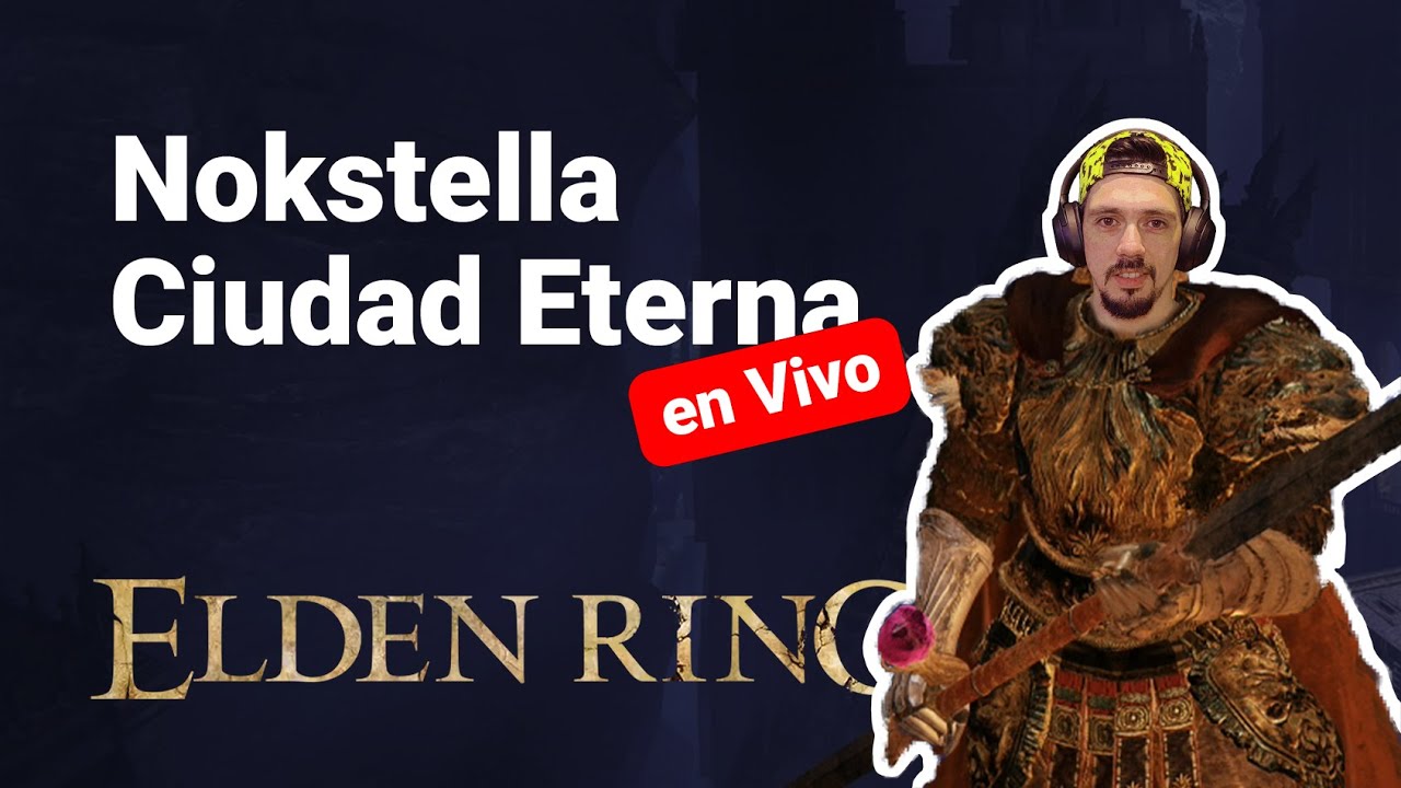 ELDEN RING #61 Nokstella, Ciudad Eterna | Parte 1 | Xbox Series X - YouTube