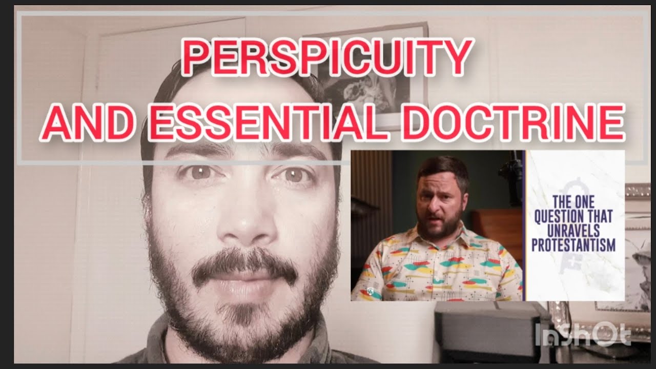 Perspicuity and Essential Doctrine - YouTube