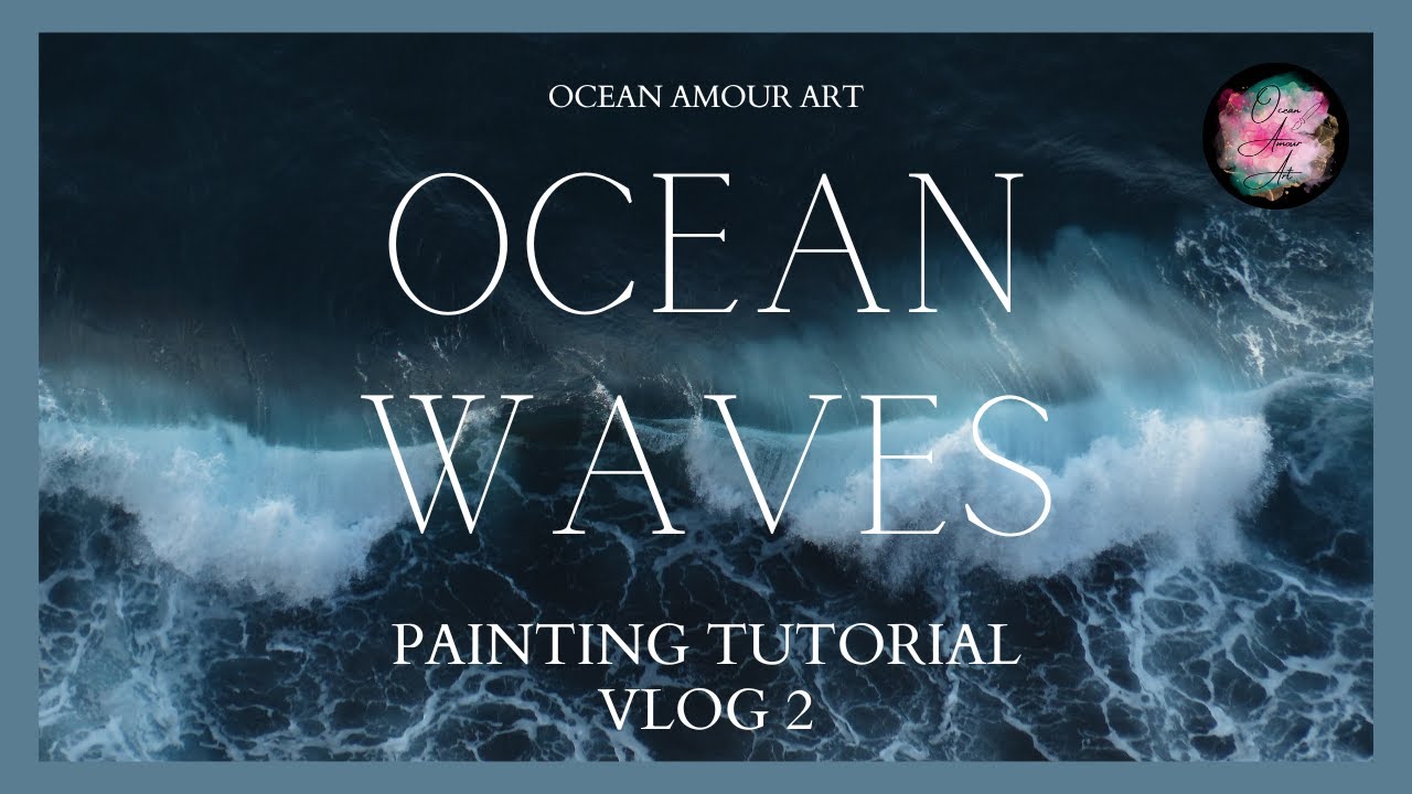 How To Paint Ocean Waves | Sea Painting Tutorial | Acrylic Painting For ...