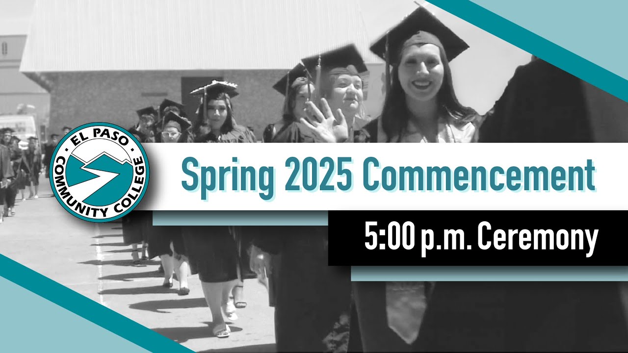 EPCC Spring 2025 5pm Commencement - YouTube