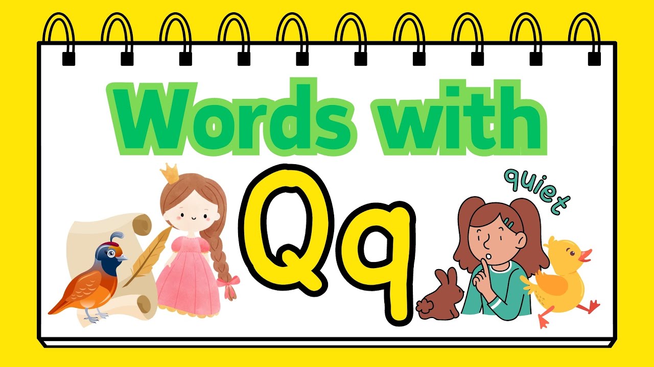 Learning Phonics: Qq Words | Fun Sounds for Kids 🔤 - YouTube
