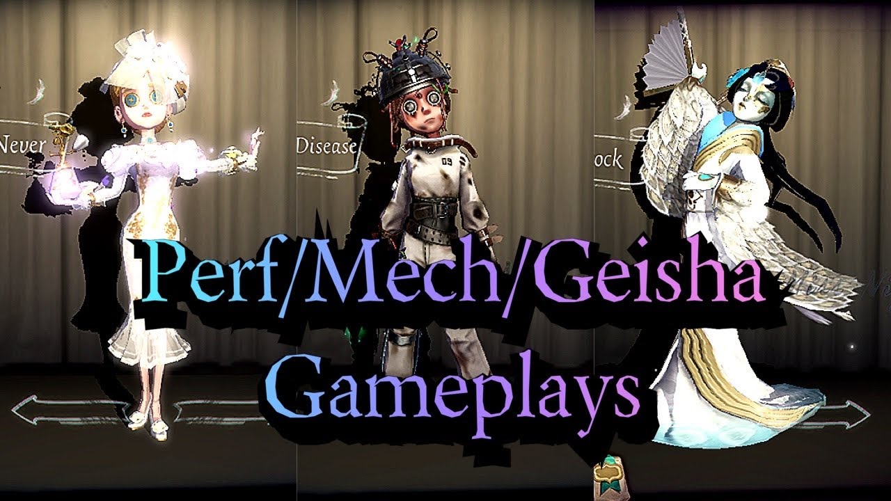 【Identity V】Perfumer / Mechanic / Geisha — Gameplays - YouTube