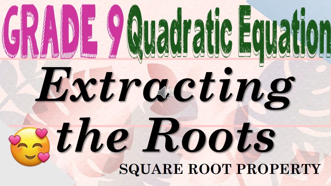SOLVING QUADRATIC EQUATIONS BY EXTRACTING THE ROOTS EASY TUTORIAL - YouTube