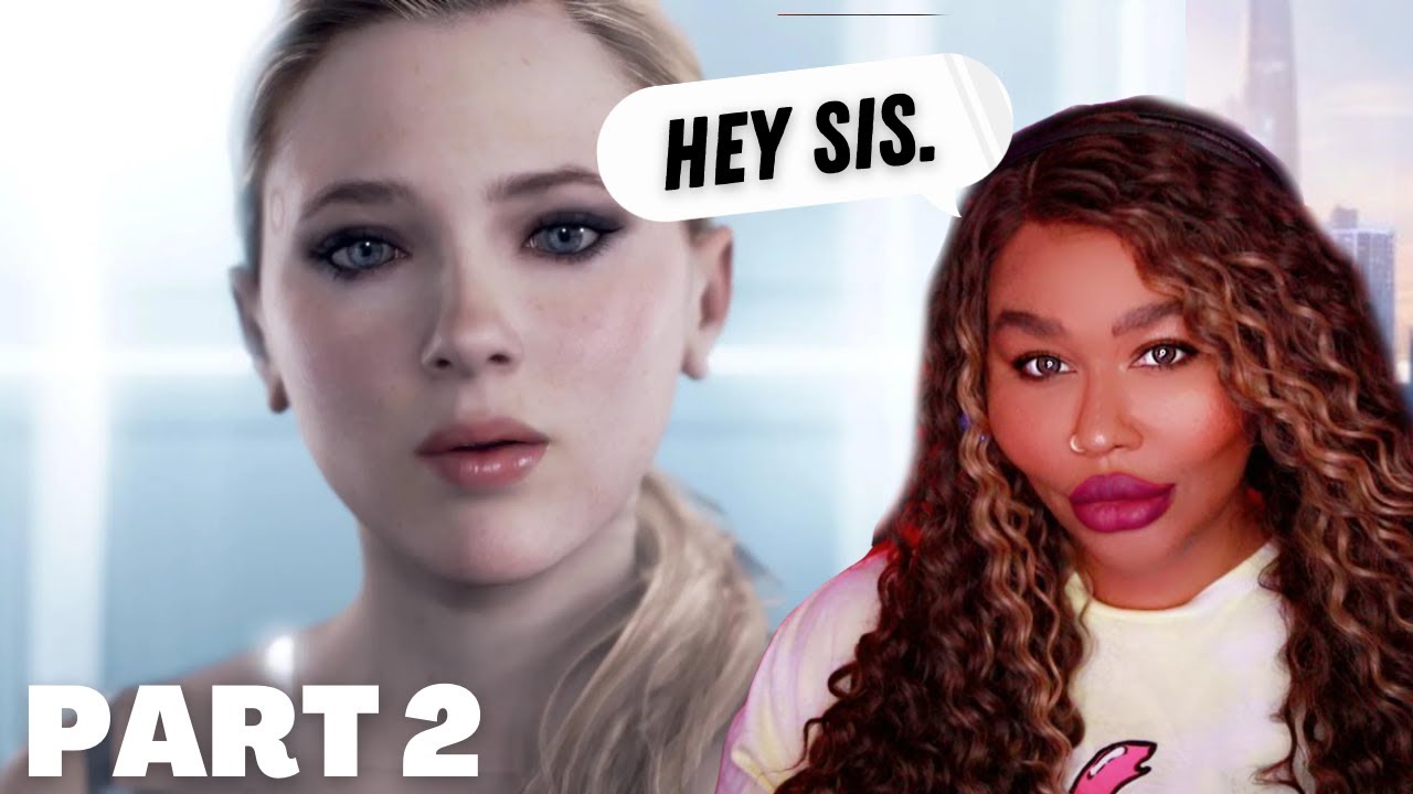DETROIT: BECOME HUMAN PART 2 | GRRRCEDES - YouTube