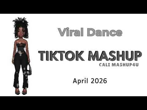 Tiktok mashup 💃🏿  April 2026 🎧 NOT CLEAN