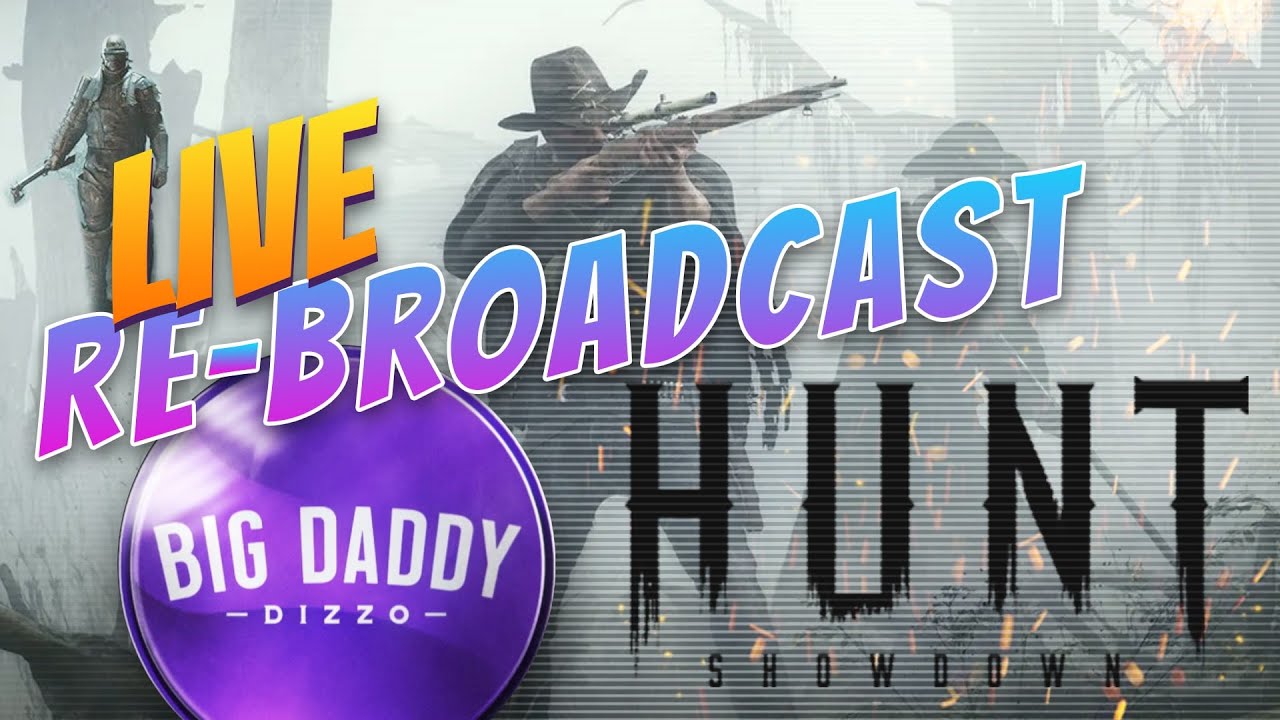 Big Daddy Dizzo is Live - Hunt:Showdown - YouTube