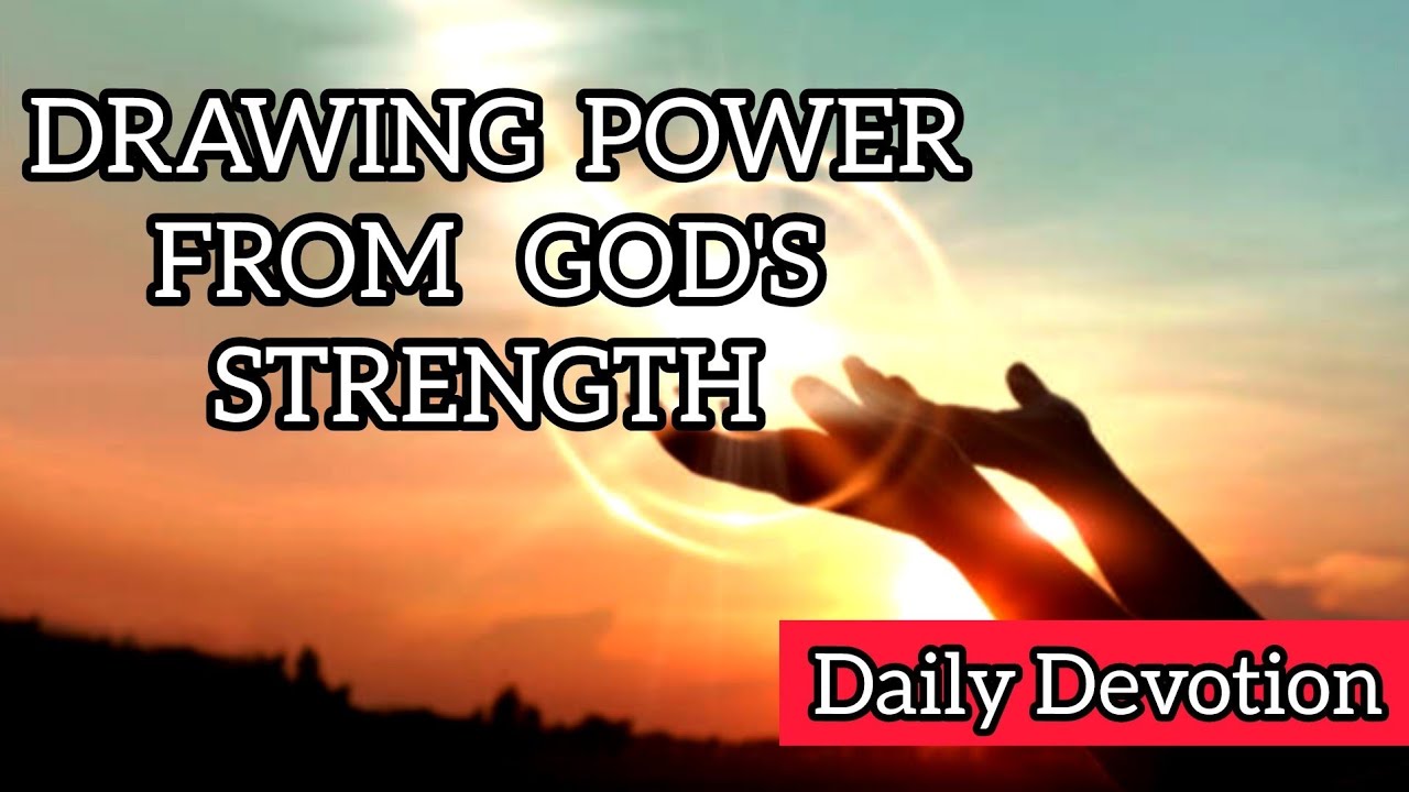 "Harnessing Divine Strength: Drawing Power from God's Mighty Hand ...