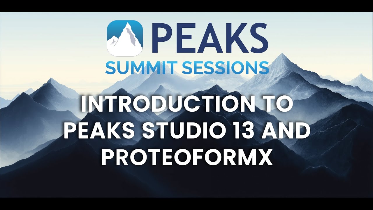 Introducing PEAKS Studio 13 & ProteoformX | PEAKS Summit Sessions - YouTube