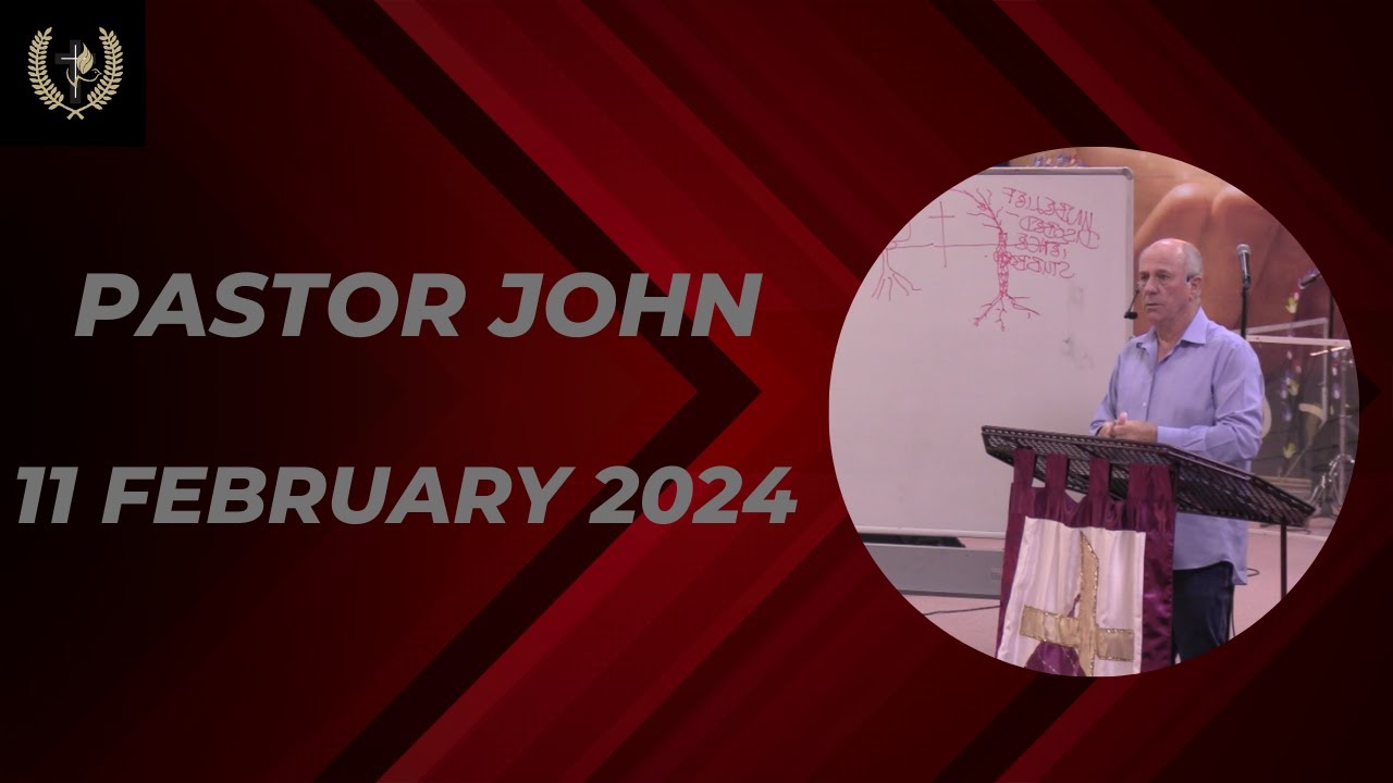 11 February 2024-Pastor John - YouTube