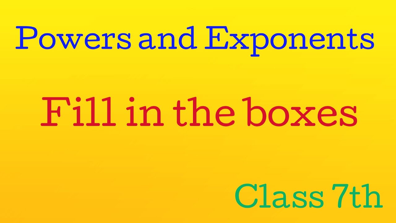 Ex 4C Q 2 Fill in the boxes |Powers and exponents |new learning ...