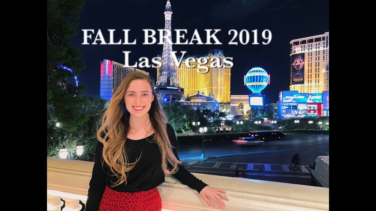Fall Break 2019 - Las Vegas - YouTube