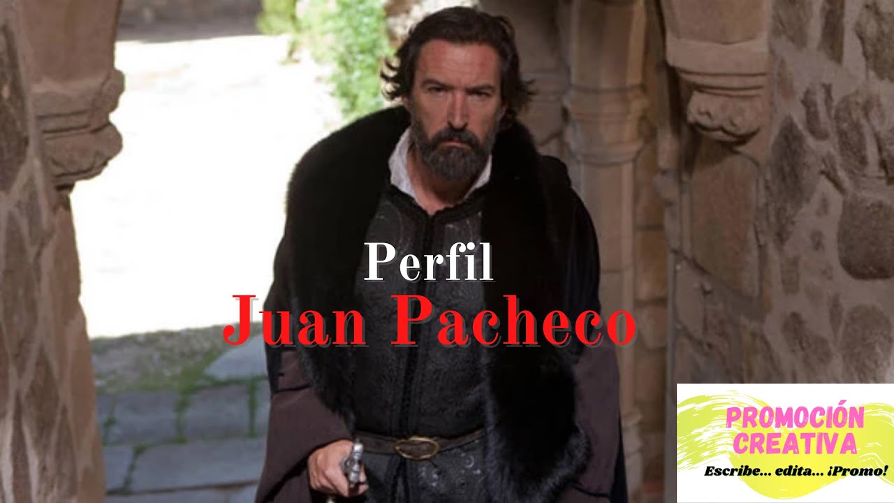SERIE ISABEL Perfil Juan Pacheco (Ginés García Millán) / Teleserie ...