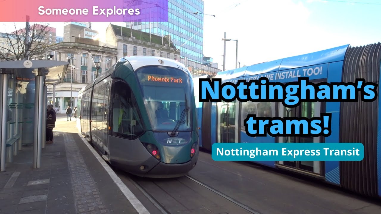Nottingham Express Transit | Nottingham's Trams: An introduction - YouTube