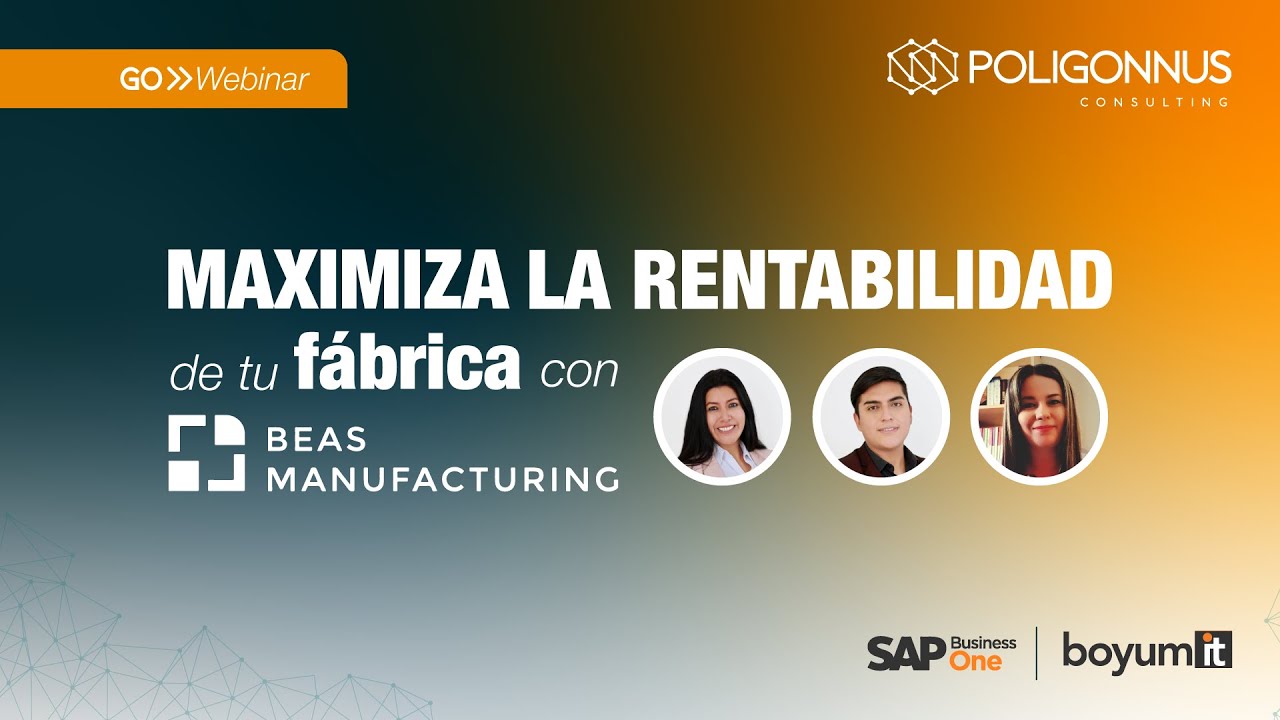 Webinar BEAS Manufacturing para SAP Business One - POLIGONNUS ...