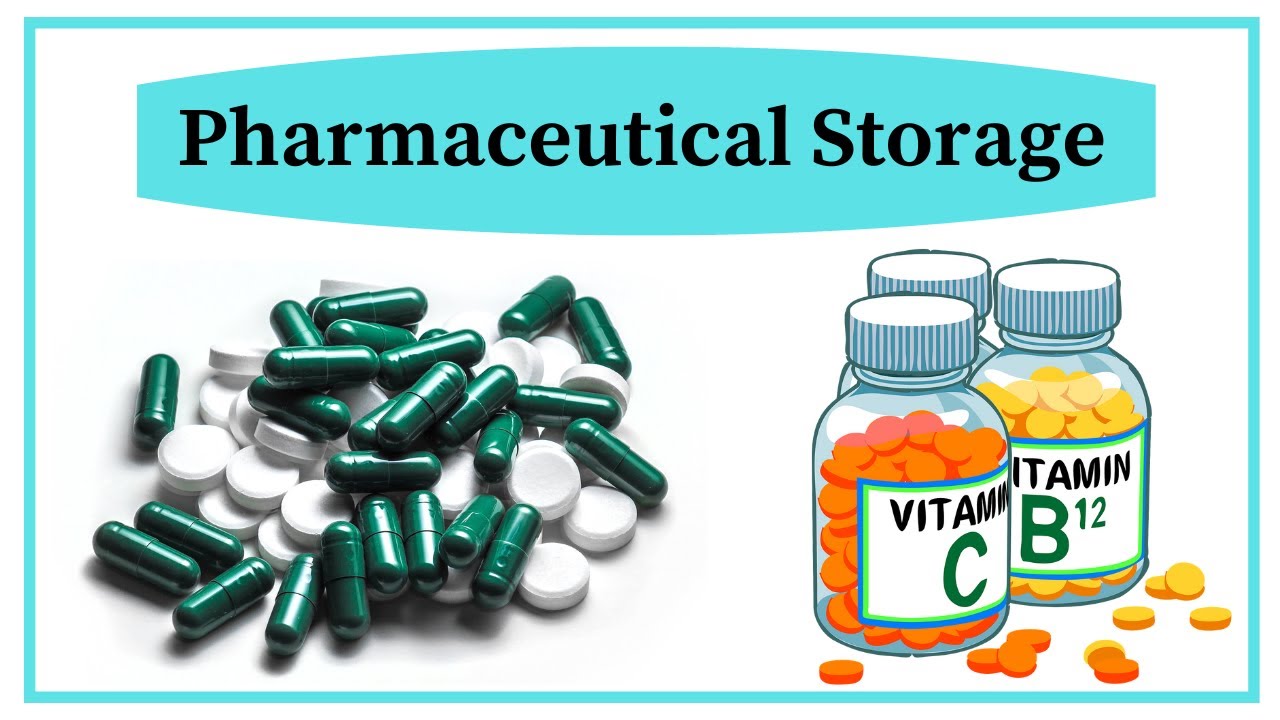 Requirements For Storage Of Pharmaceutical Products || How To Store ...