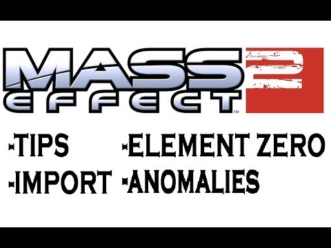Mass Effect 2 (Tips, Import, Anomalies, Element Zero) - The MetaGame - YouTube
