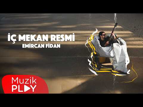 Emircan Fidan - İç Mekan Resmi (Official Lyric Video)