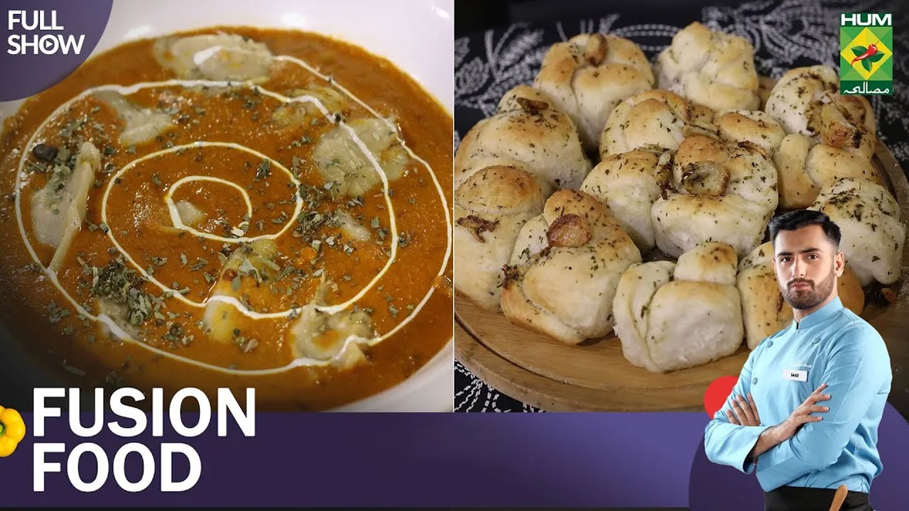 Best of Fusion Food | Butter Chicken Momos & Garlic Knots | Chef Saad ...