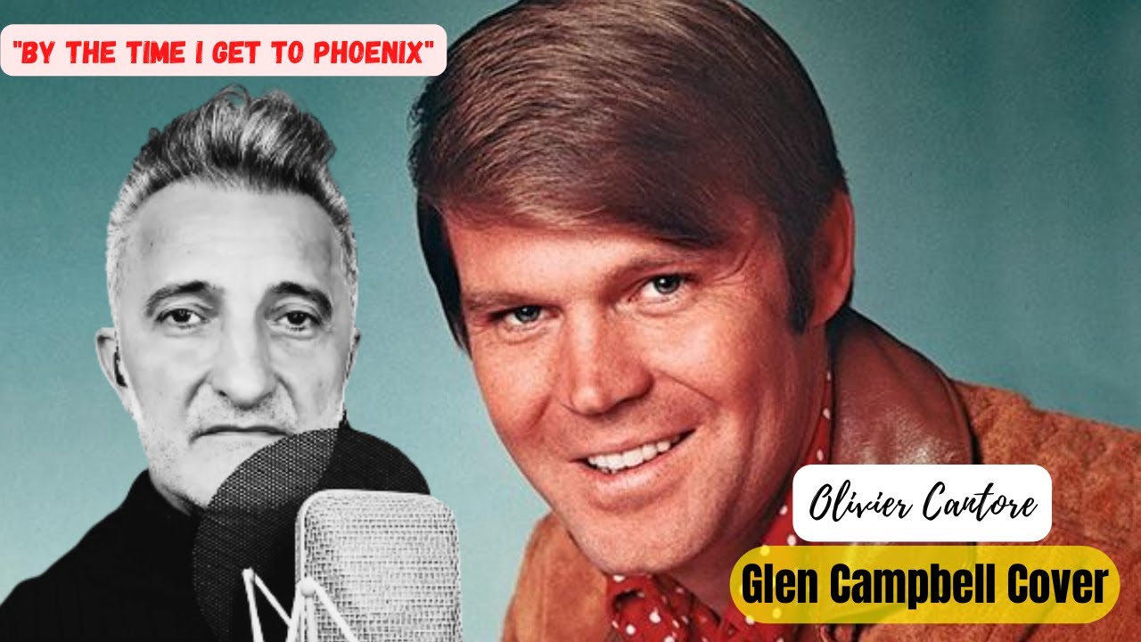 By The Time I Get To Phoenix - Glen Campbell cover - YouTube