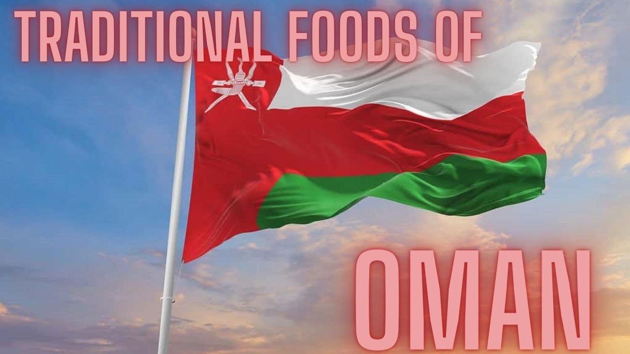 TRADITIONAL FOODS OF OMAN | OMANI DISHES - YouTube
