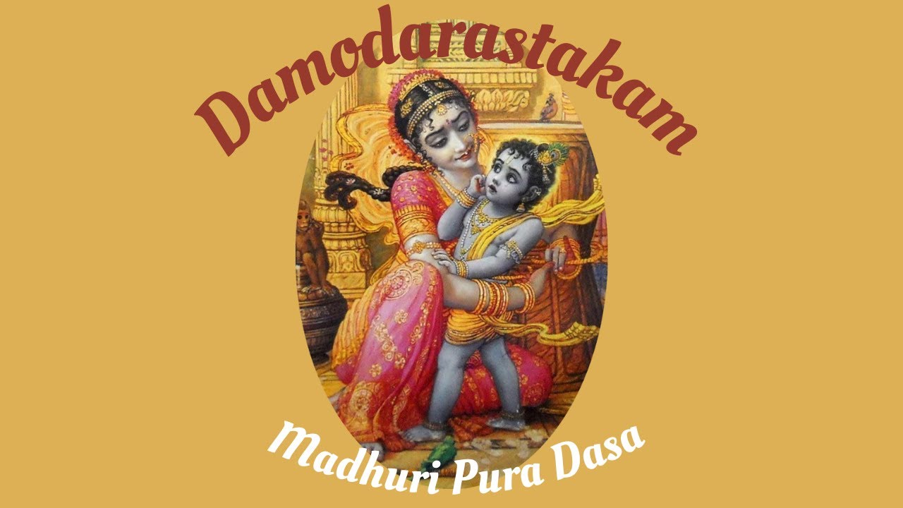Damodarastakam with Lyrics - Madhuri Pura Dasa - YouTube