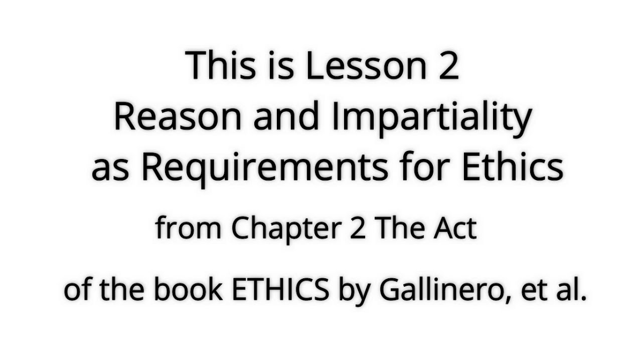 Reason and Impartiality and the The 7-step Model for Ethical Decision ...