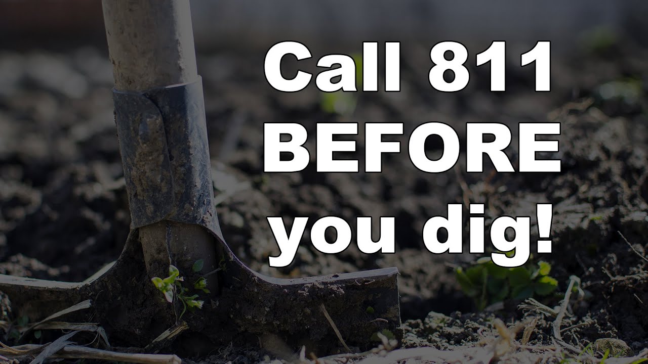 Call 8-1-1 Before You Dig! - PSA - YouTube