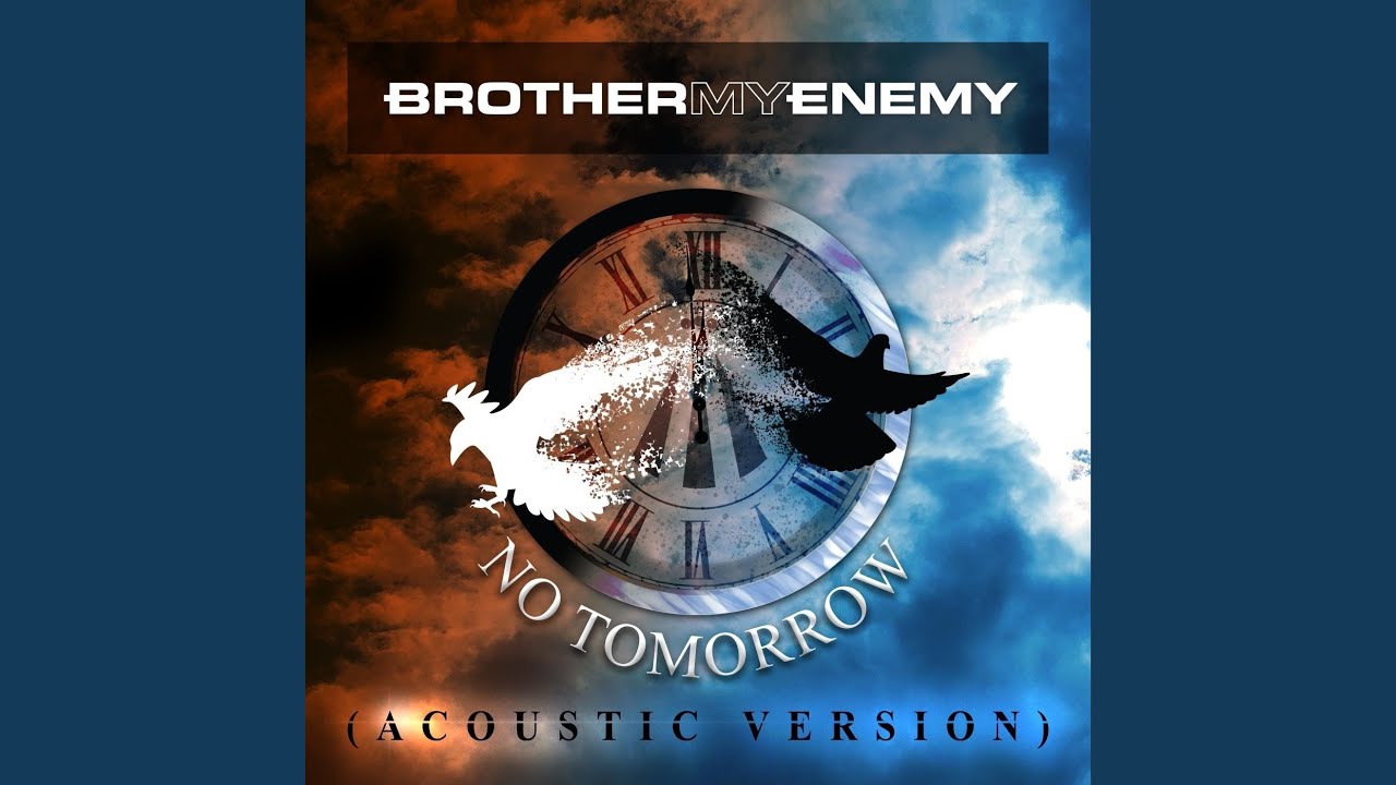 No Tomorrow (Acoustic Version) - YouTube