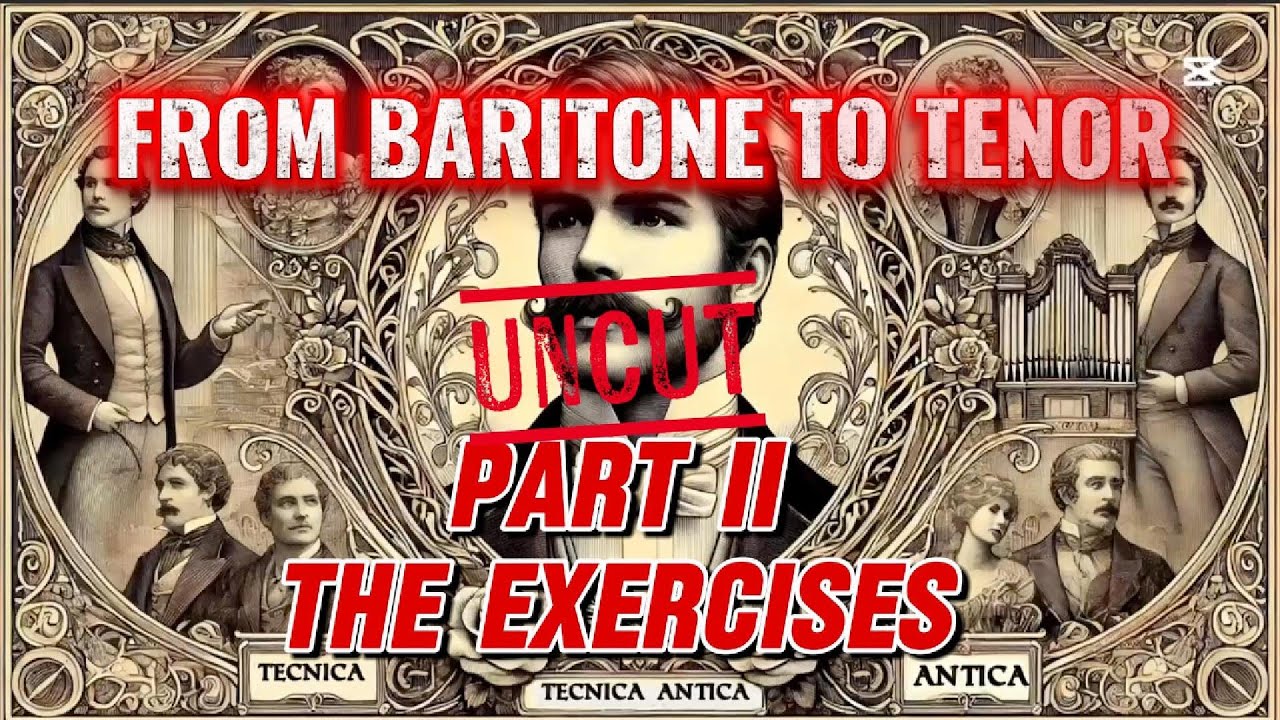 🇬🇧FROM BARITONE TO TENOR II: EXERCISES.🇪🇸DE BARÍTONO A TENOR II ...