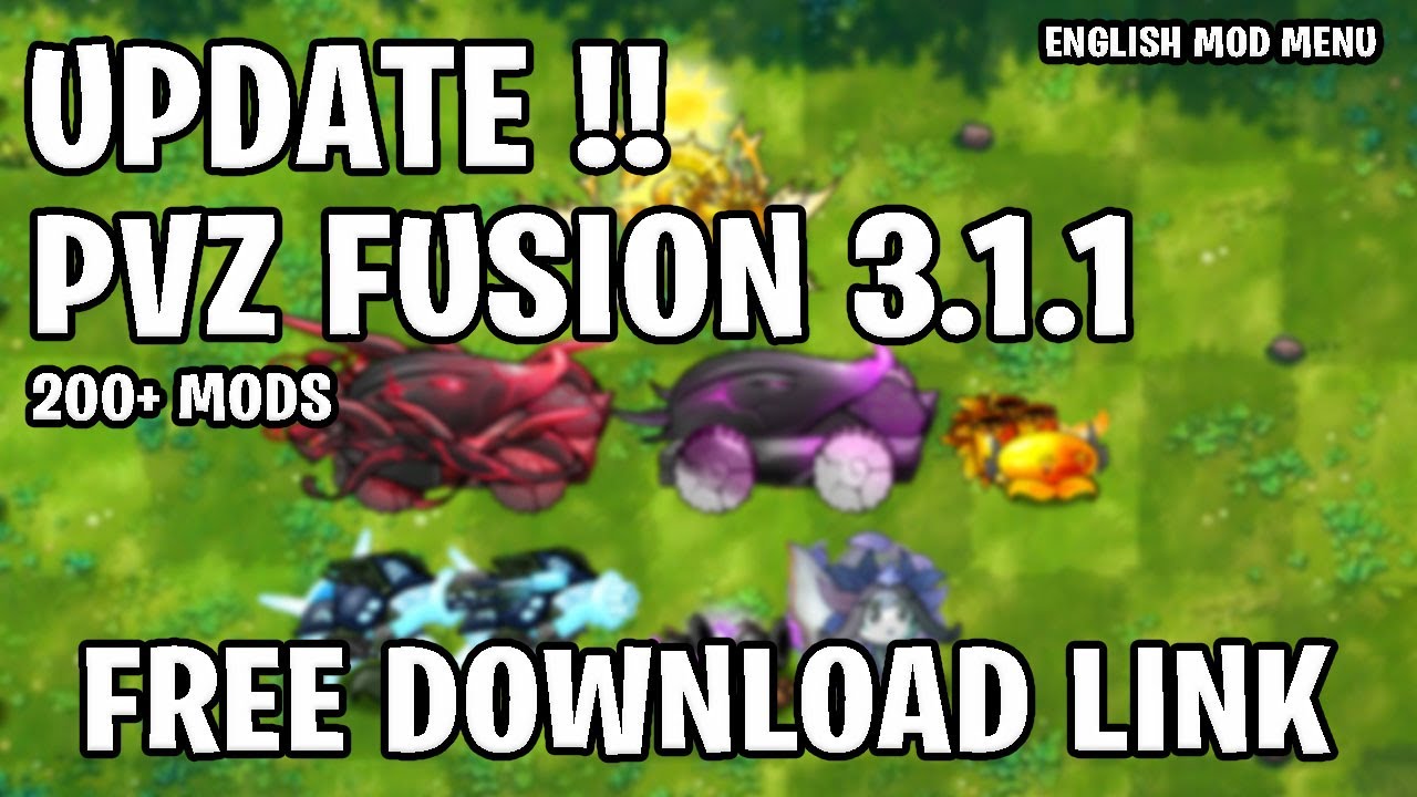 PVZ FUSION 3.1.1 UPDATE FULL MOD ADD-ON + MOD MENU ENGLISH - DOWNLOAD ...