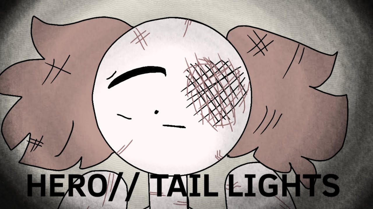 HERO // TAIL LIGHTS MEME - YouTube