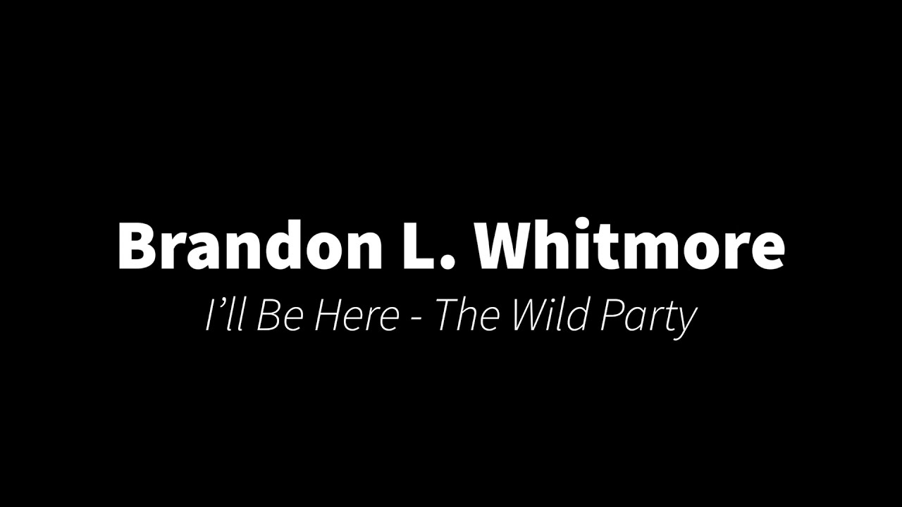 Brandon L. Whitmore - I’ll be Here - YouTube