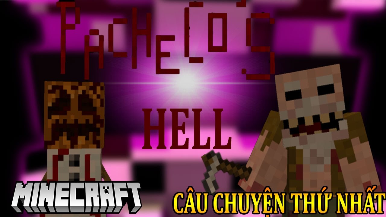 Oops Channy Minecraft Kinh Dị | Pacheco's hell - Tập 1: ĐỊA NGỤC CỦA ...