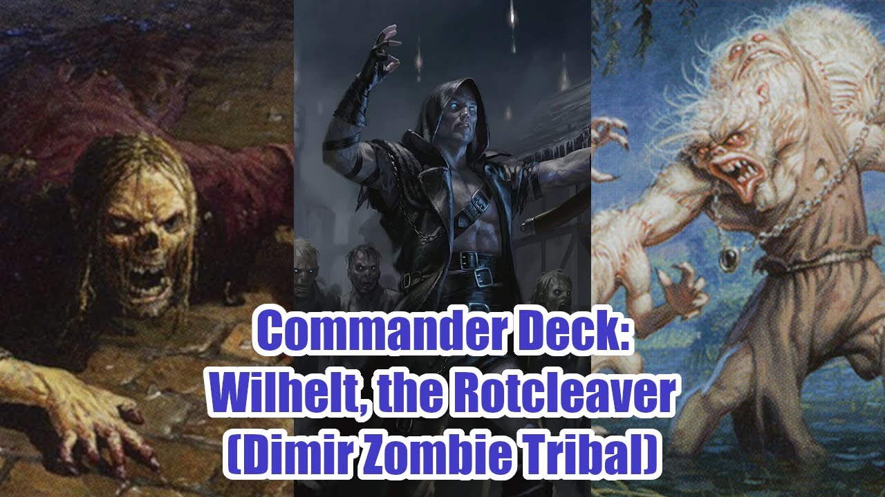 MTG Commander Deck Profile Wilhelt, the Rotcleaver - YouTube