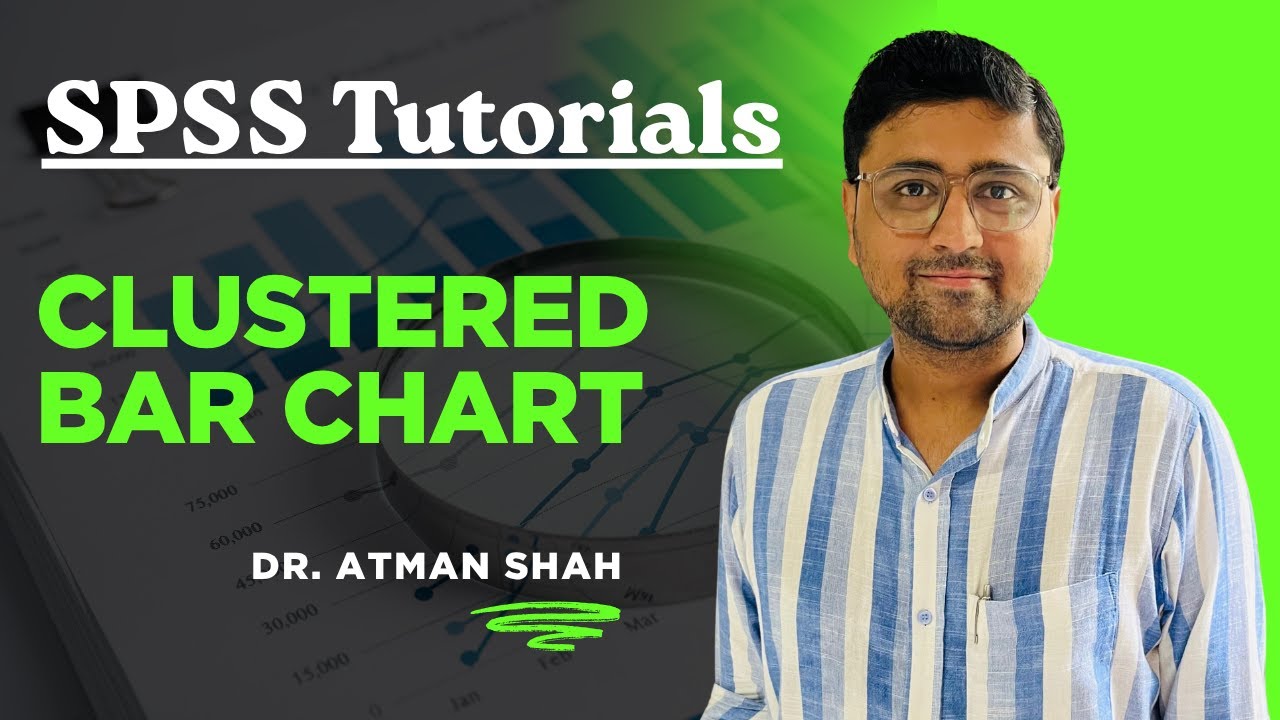 Clustered Bar Chart || SPSS Tutorial (Part 34) || Dr. Atman Shah - YouTube