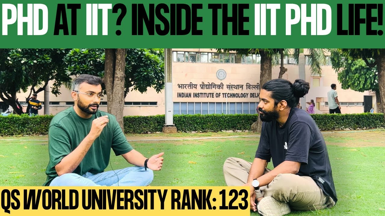 PhD at IIT Delhi: Admission Process, Research Life & Career Advice ...