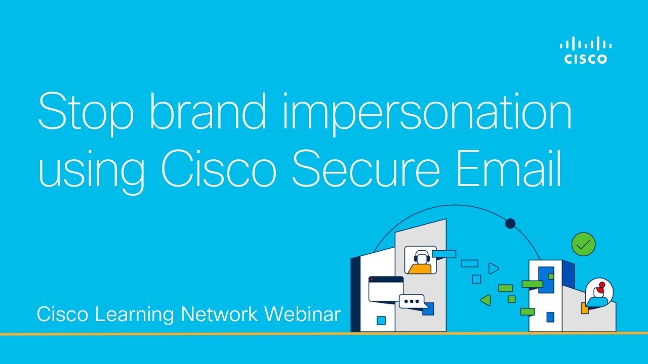 Stop brand impersonation and other advanced techniques using Cisco ...