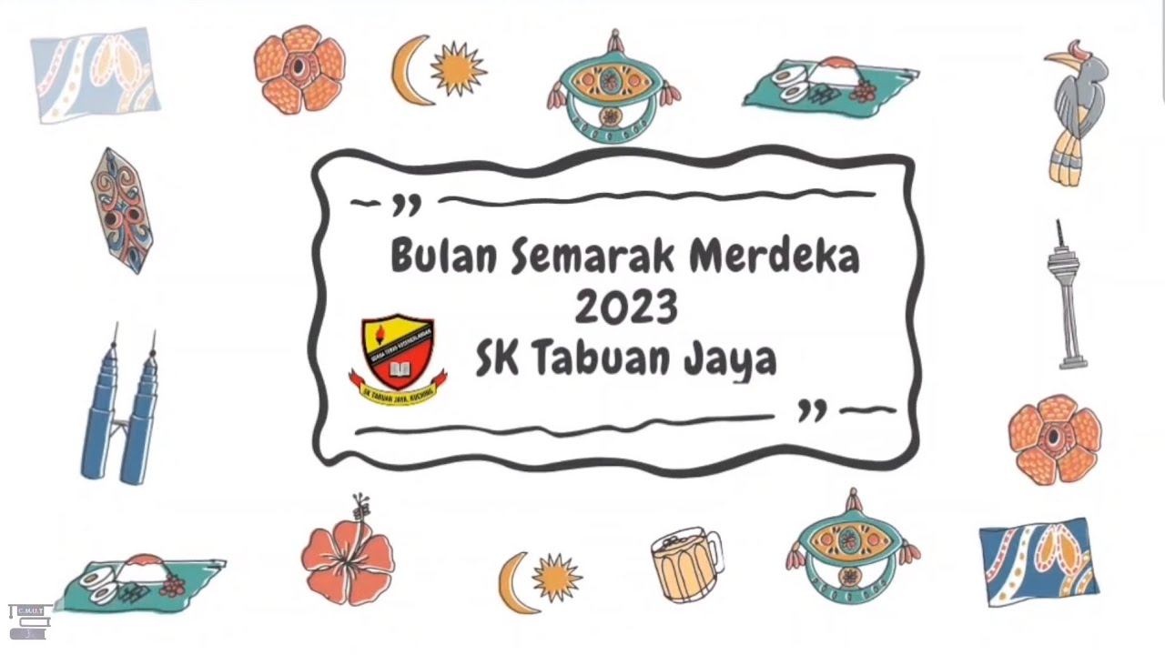🇲🇾Bulan Semarak Merdeka 2023 - SK Tabuan Jaya🇲🇾 - YouTube