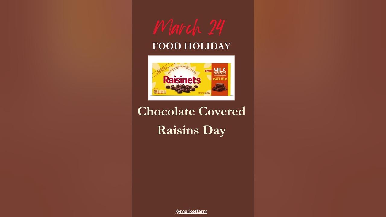 Chocolate Covered Raisins Day 🍫 March 24 #foodholiday #chocolate # ...