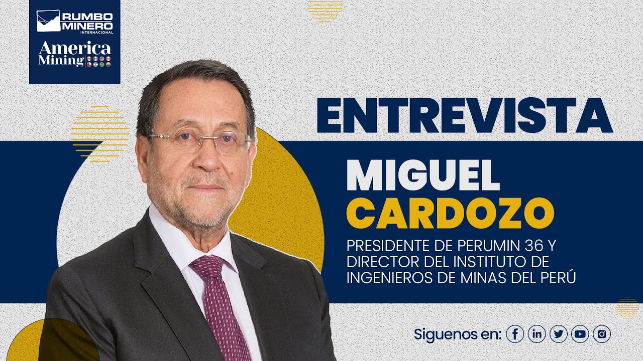 Entrevista a Miguel Cardozo, presidente de PERUMIN 36 - YouTube